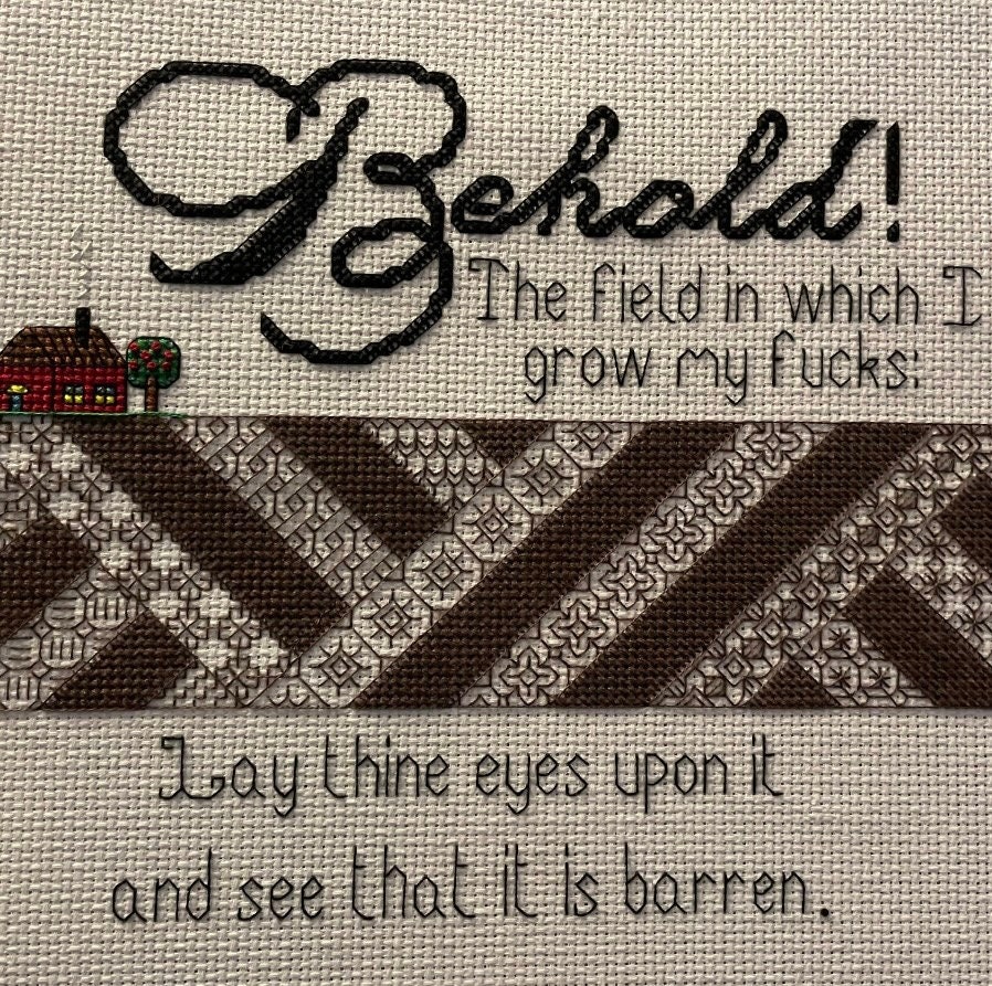 Behold the Field in Which I Grow BEHOLD the FIELD in WHICH I Grow My F ...