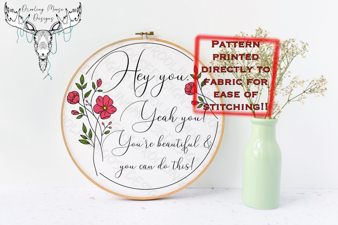 PRINTED | HEY YOU | Hand Embroidery Template Printed on Fabric | Quote ...