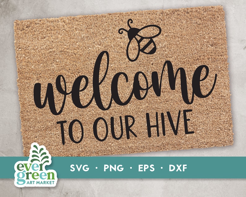 Welcome to Our Hive Svg Honey Bee Welcome Doormat Funny - Etsy