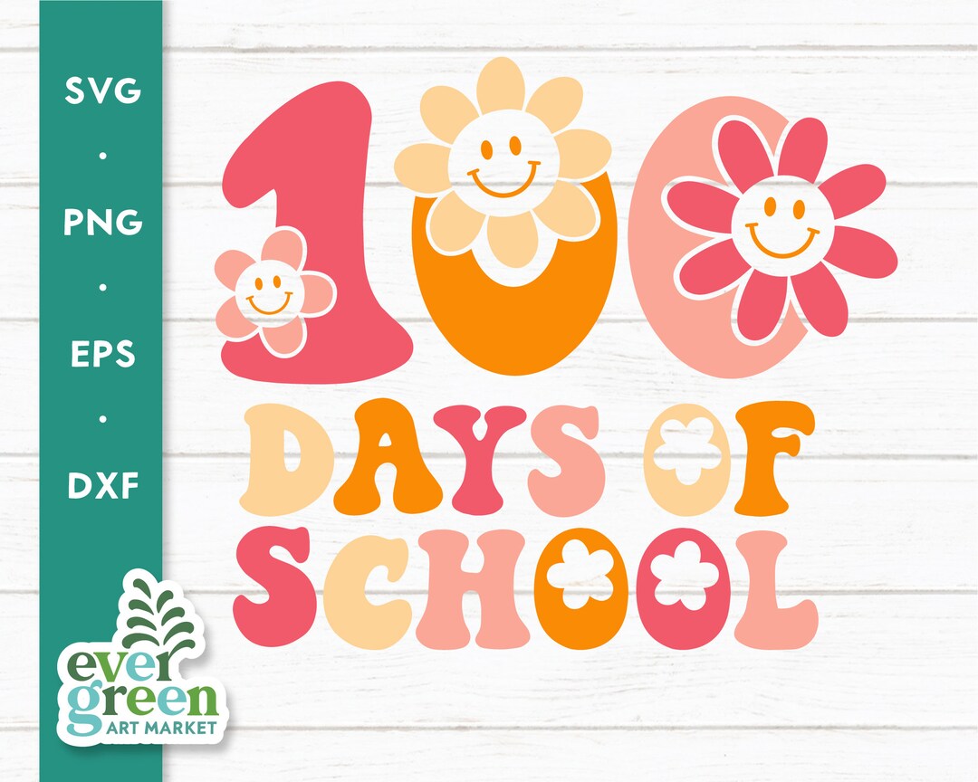 100 Days of School Svg, 100 Days Svg, 100th Day of School, Teacher ...