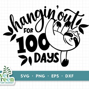 100 Days of School, Sloth Hangin Out Svg, Sloth Svg, 100 Slow Days ...
