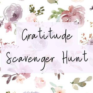 Gratitude Scavenger Hunt Printable – Mindfulness Activity for Kids ...