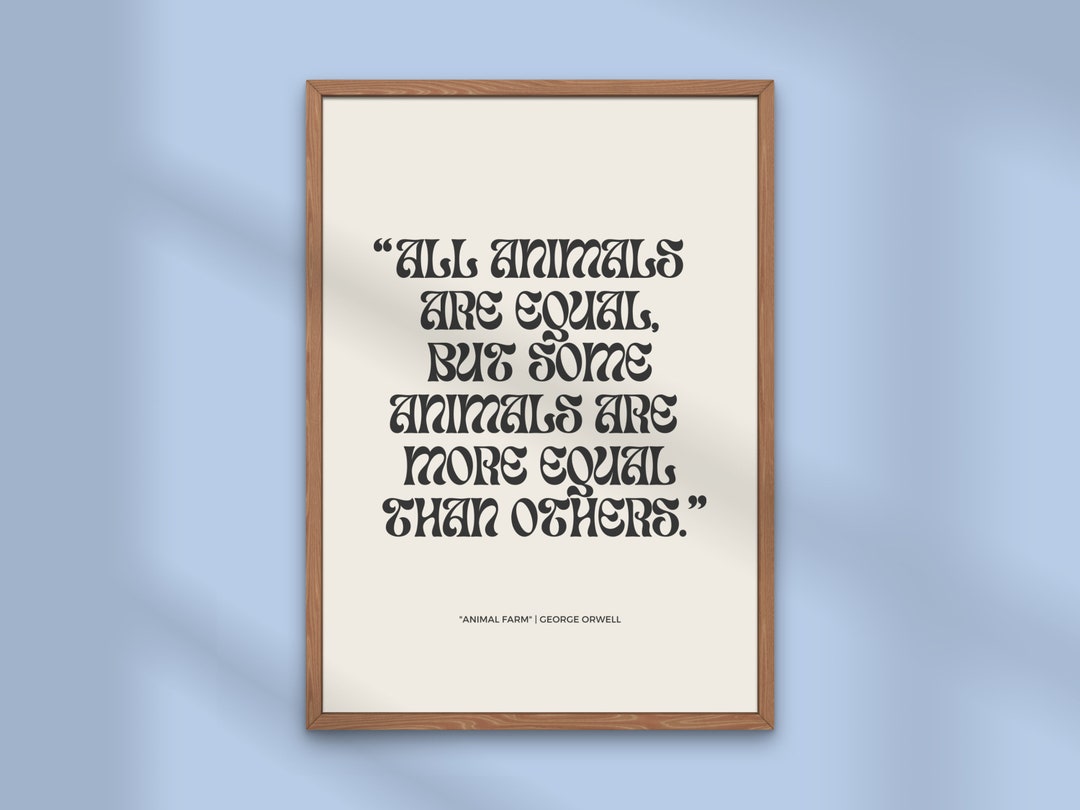 George Orwell "animal Farm" Quote Wall Art, Animal Farm Wall Art Print ...