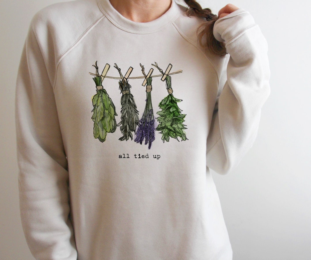 Hanging Herbs Sweatshirt Gift for Herb Gardener, Cooking, Chef, Plant ...