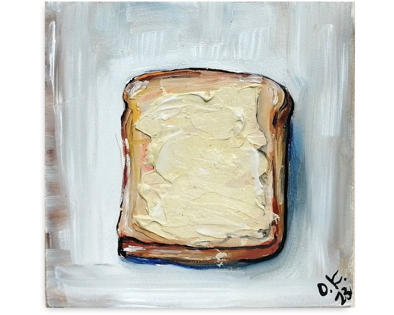 Butter Art Toast Original Painting Impasto Still Life Oil - Etsy