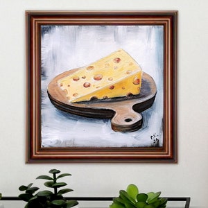 Custom Cheese Still Life Oil Painting Original Kitchen Farmhouse Decor ...