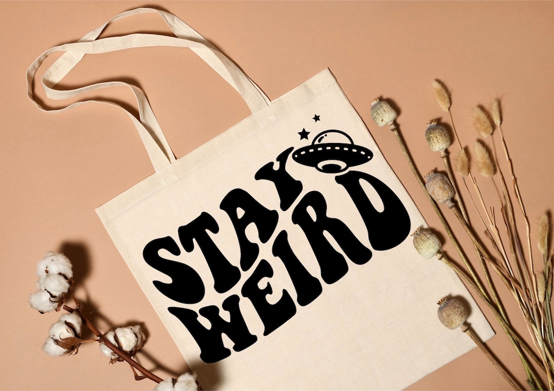 Stay Weird Tote Bag - Alien Tote Bag - UFO Bag - Spacecraft Bag ...