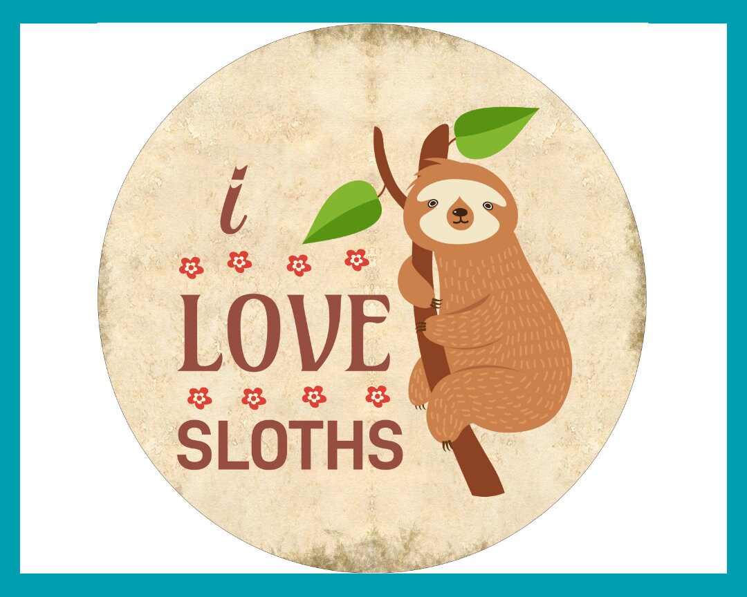 Round I Love Sloths Sign, Wreath Sign - Etsy