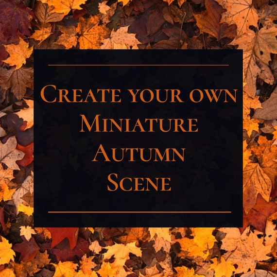 Create Your Own Miniature Autumn Scene Kit | Etsy