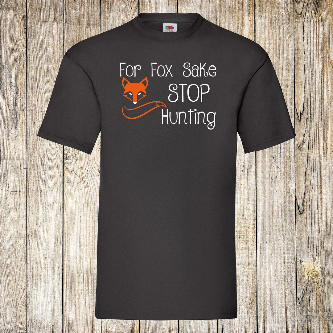 Anti Fox Hunting Slogan T-shirt Hunt Sabs Anti Hunting - Etsy