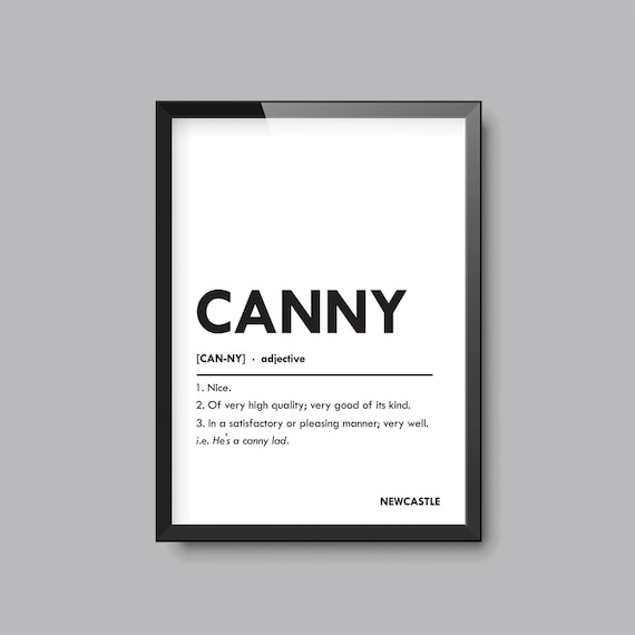 Newcastle Canny Saying Definition Local Geordie Quote A4 A3 Etsy newcastle-canny-saying-definition-local-geordie-quote-a4-a3-etsy