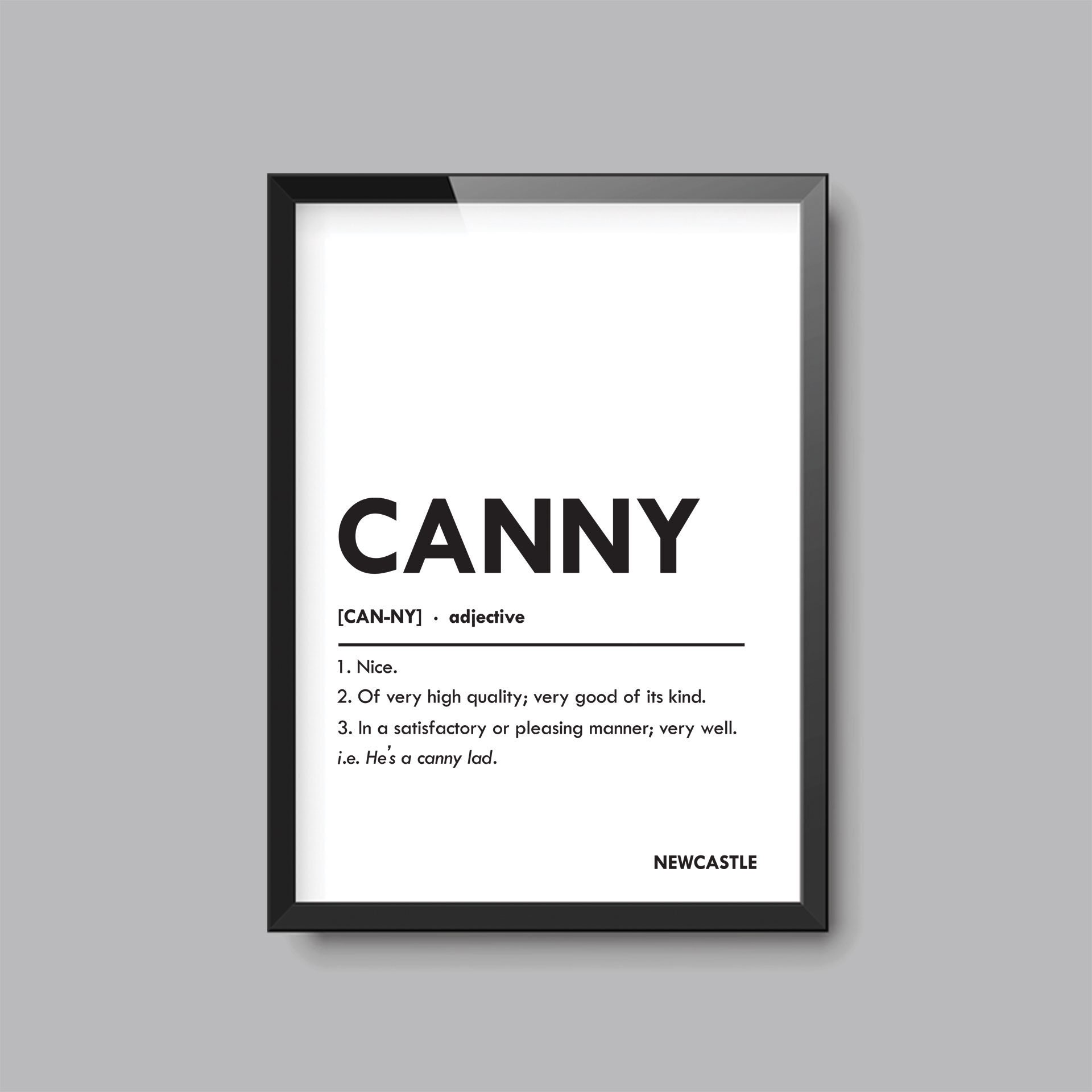Newcastle Canny Saying Definition Local Geordie Quote A4 A3 - Etsy UK