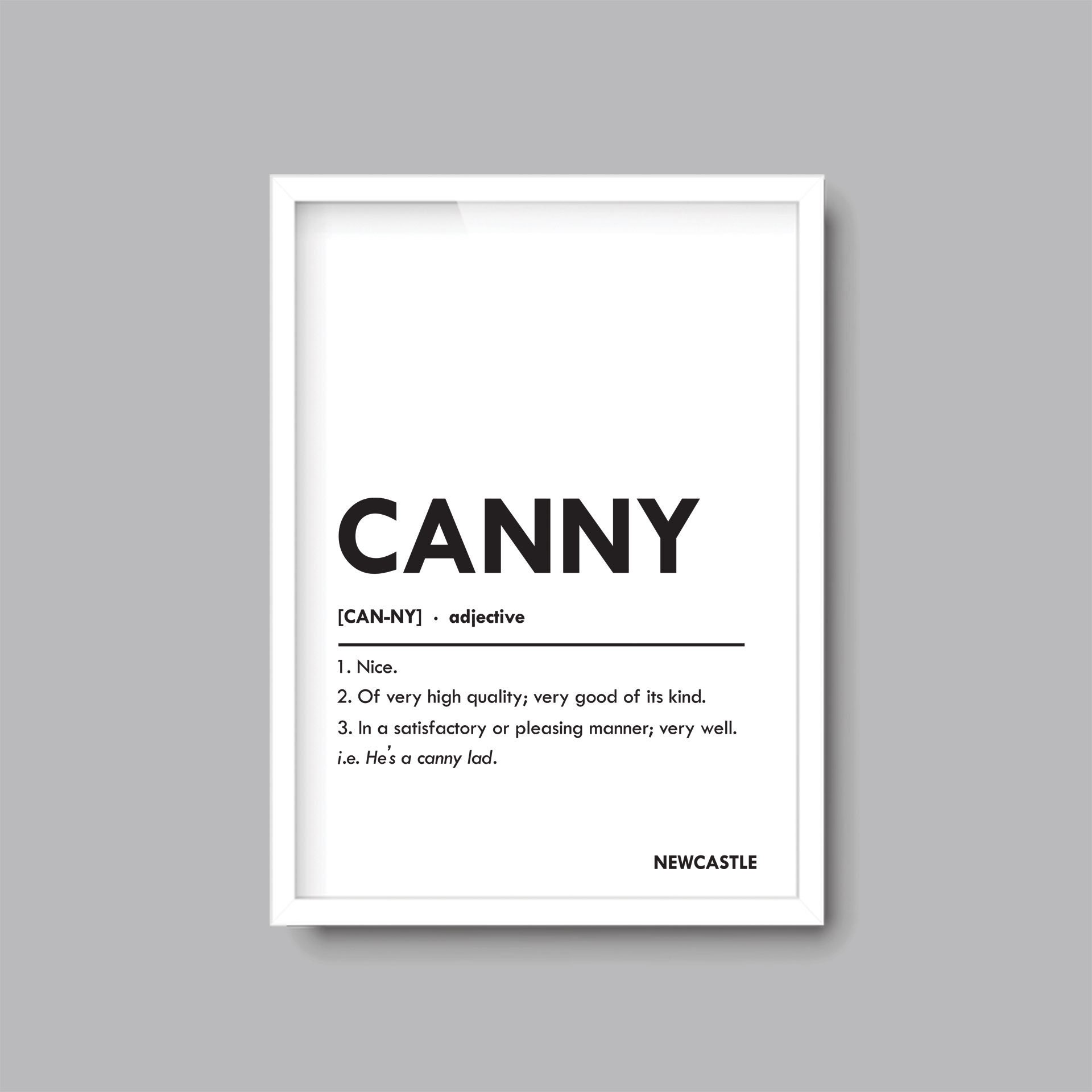 Newcastle Canny Saying Definition Local Geordie Quote A4 A3 | Etsy
