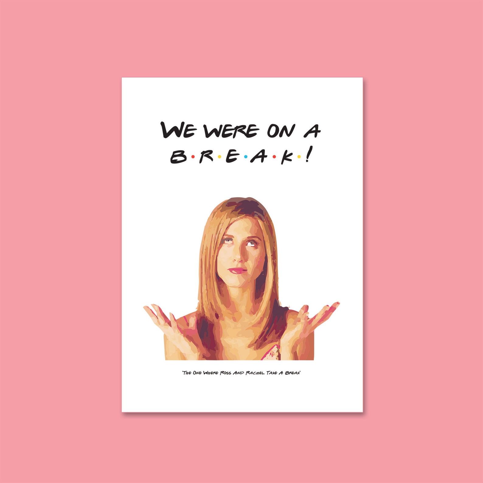 We Were on A Break Friends Quote A4 Framed Print - Etsy