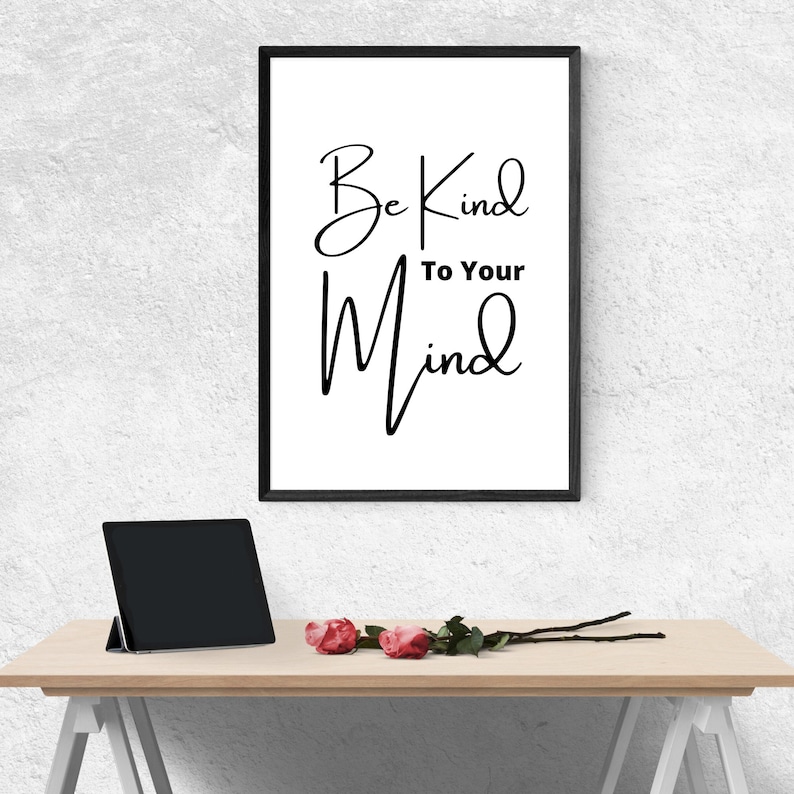 Be Kind to Your Mind Poster, Inspirational Quote (digital Download) - Etsy