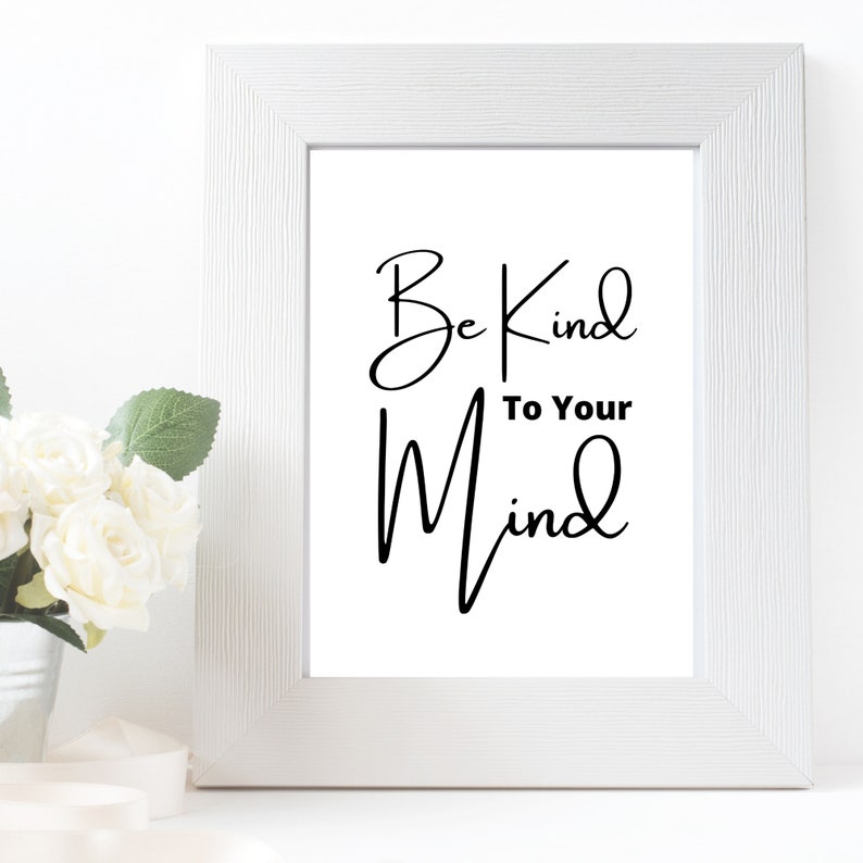 Be Kind to Your Mind Poster, Inspirational Quote (digital Download) - Etsy