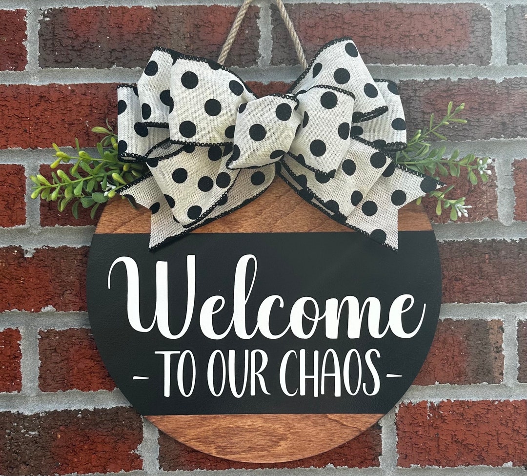 Welcome to Our Chaos Funny Door Sign Front Door Decor Front Door Sign ...