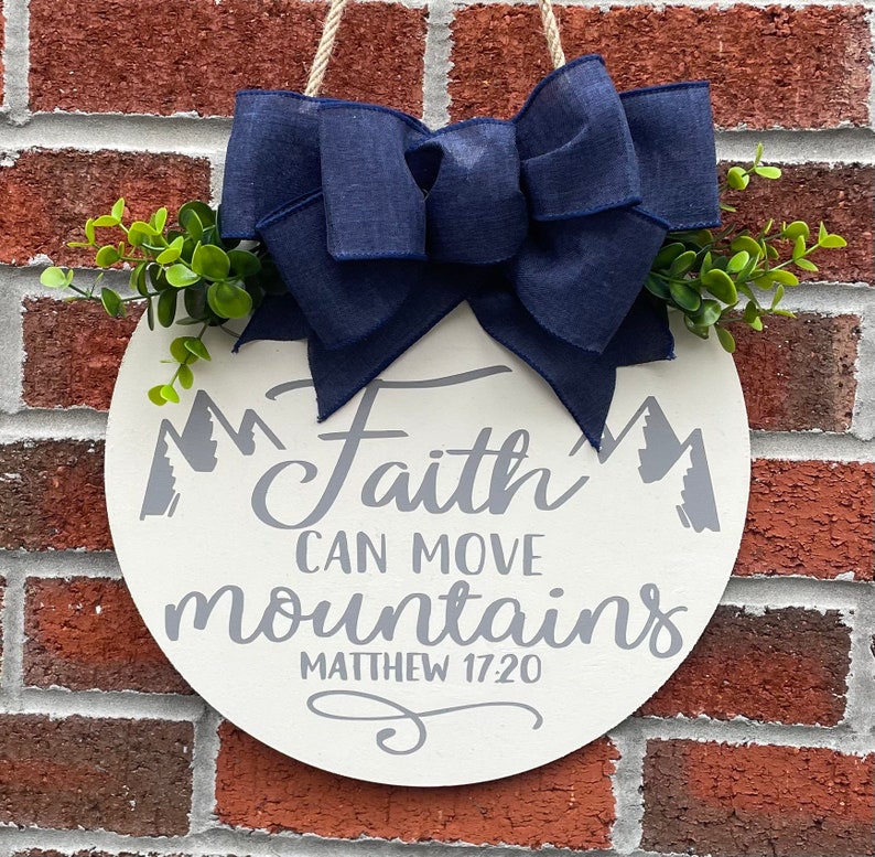 Faith Can Move Mountains Door Sign Christian Door Sign - Etsy