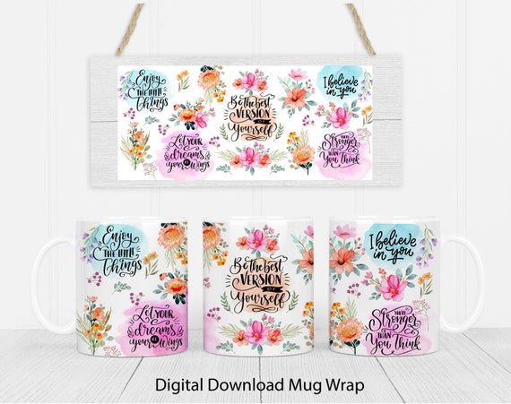 Positivity Mug PNG/ 11 & 15 Oz Mug Wrap/Affirmations Coffee Mug ...