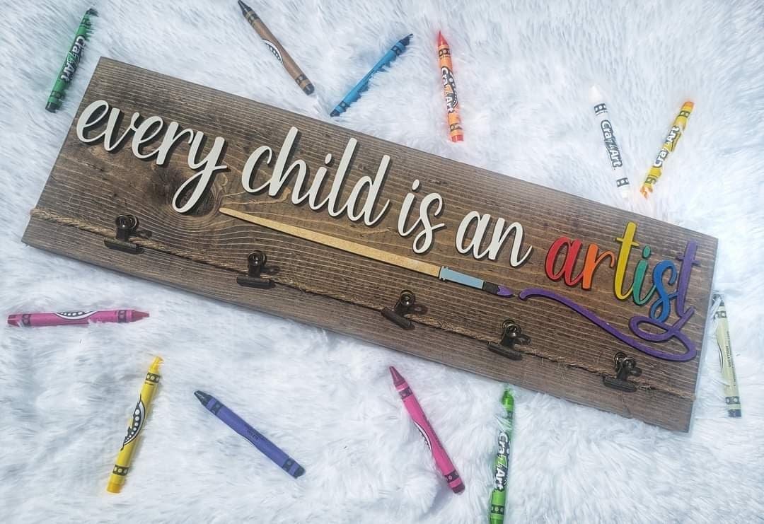 Every Child is an Artist Art Display 3d Sign. Handmade Sign . Stained ...