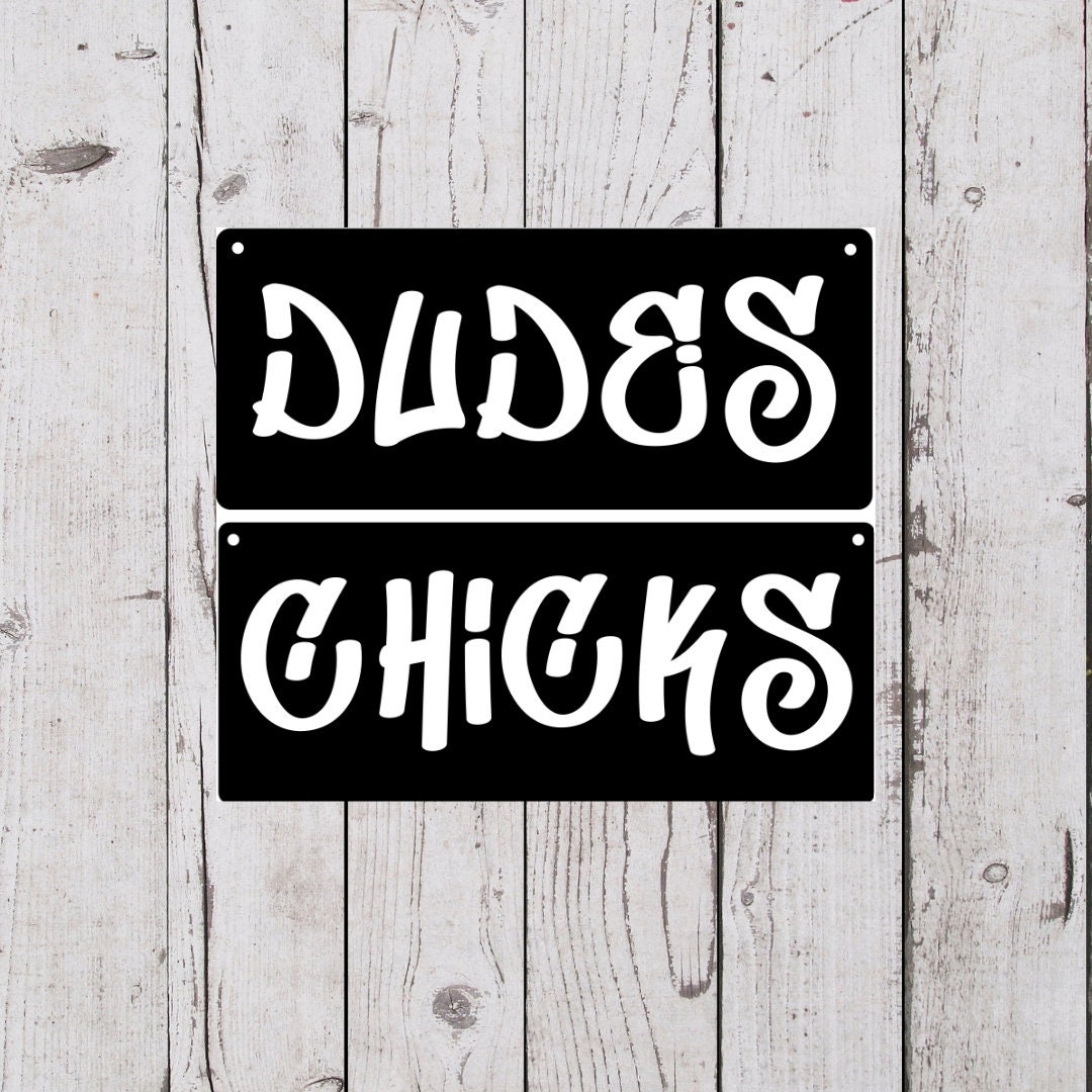 Metal Restroom Sign, Metal Dudes Bathroom Sign, Metal Chicks Bathroom ...