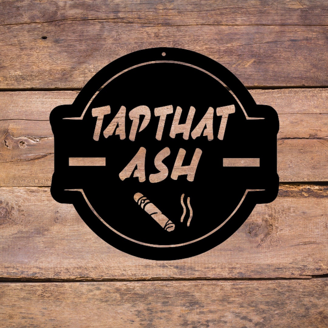Metal Tap That Ash Sign, Cigar Metal Sign, Cigar Tap That Ash, Mancave ...