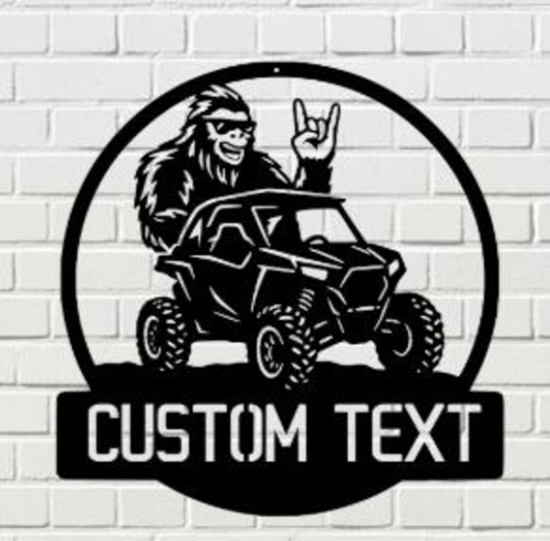 Custom Bigfoot Sign, Personalized Bigfoot and UTV Sign, Metal Bigfoot ...