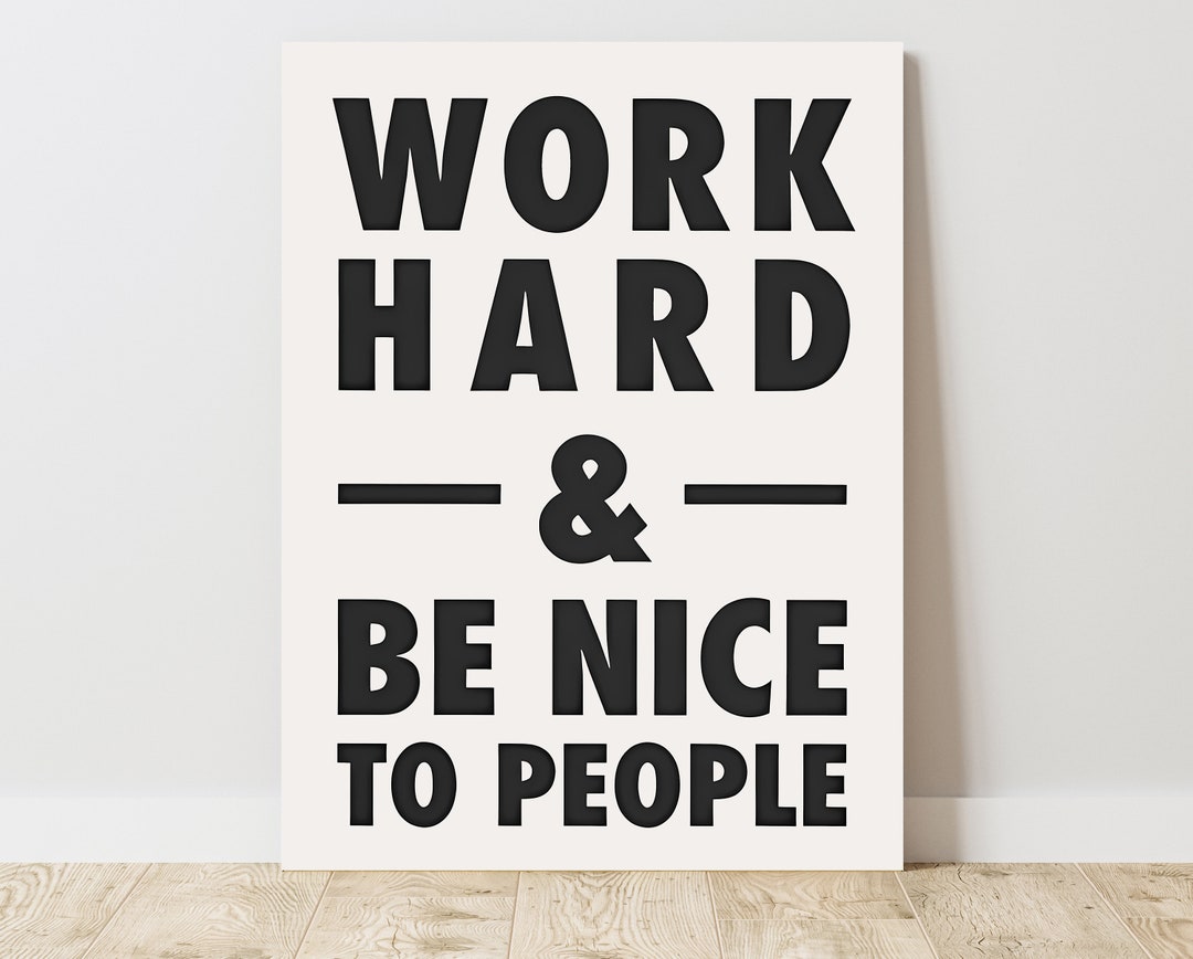 Work Hard Be Nice Canvas Print: Inspirational Quote Wall Art J_395 - Etsy