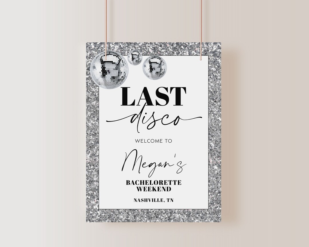 Last Disco Bachelorette Welcome Sign, Silver Glitter Bachelorette Party ...