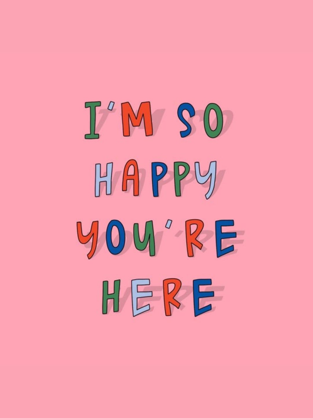 I'm so Happy You're Here Print Print / Wall Art / Art / Decor ...