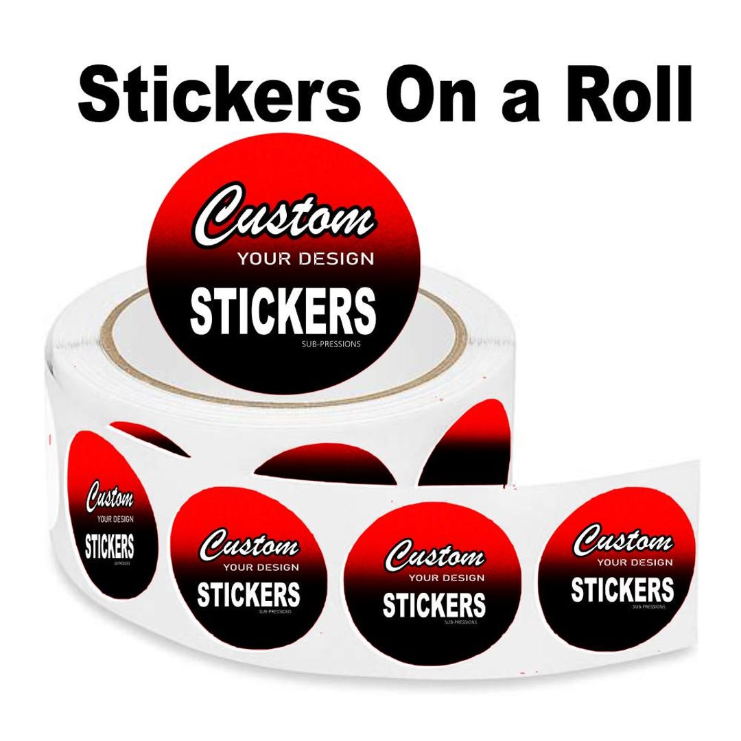 Custom Roll Lables - Custom Printed Stickers - Personalized Stickers ...