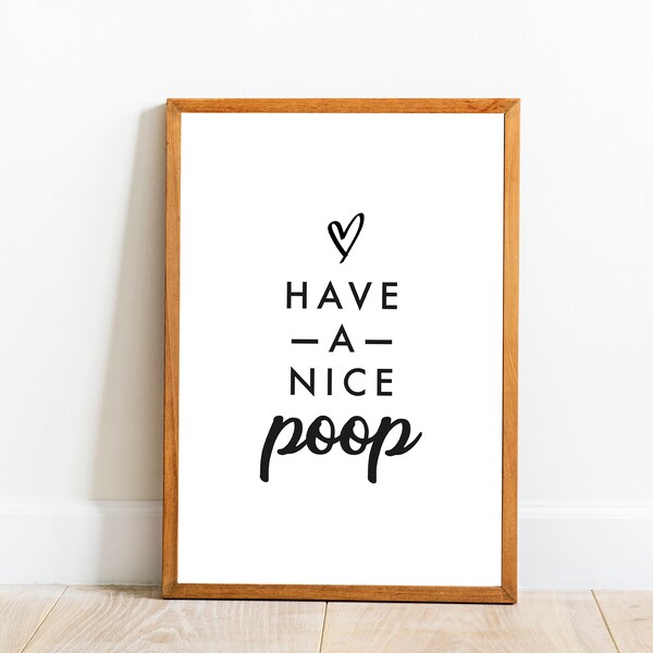 Have a Nice Poop - Etsy