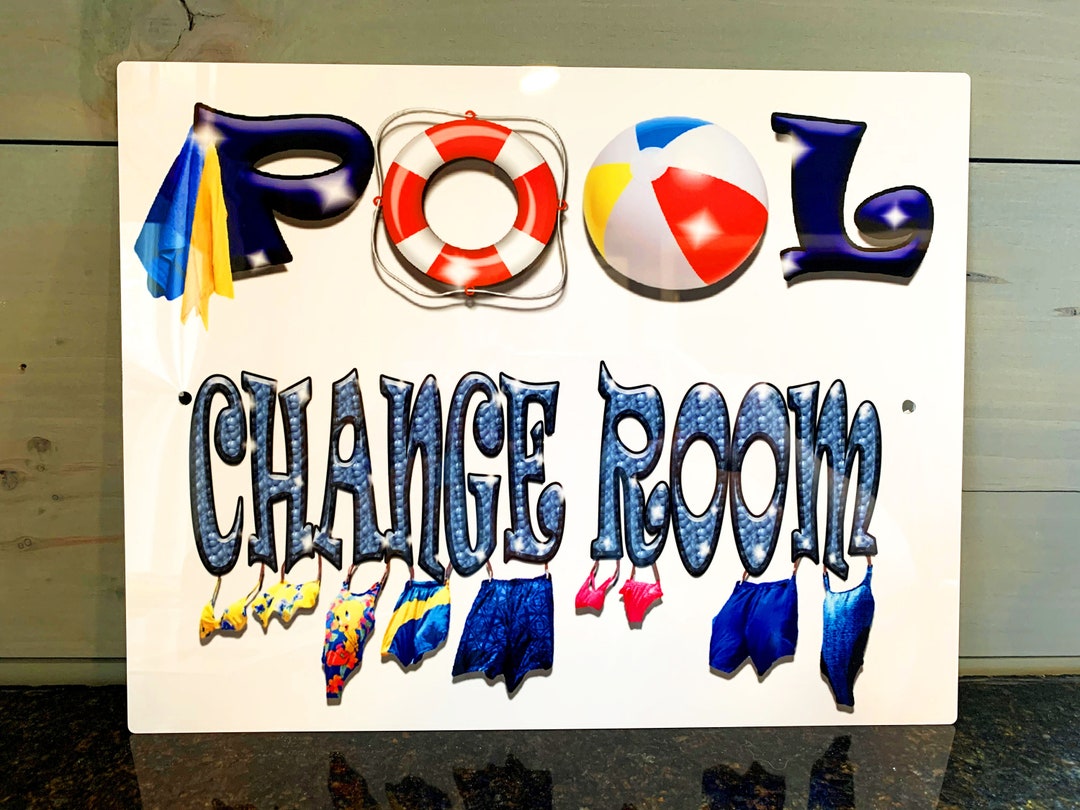 Pool Change Room Metal Sign Sublimated Will Never Fade - Etsy