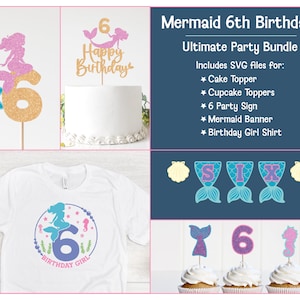 Mermaid 6th Birthday Party Decorations, Mermaid Birthday Bundle Svg ...