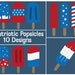 Patriotic Popsicles Svg, 4th of July Popsicles, Patriotic Ice Cream ...