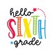 Hello Sixth Grade Svg, First Day of School Svg, 6th Grade Svg, Cricut ...