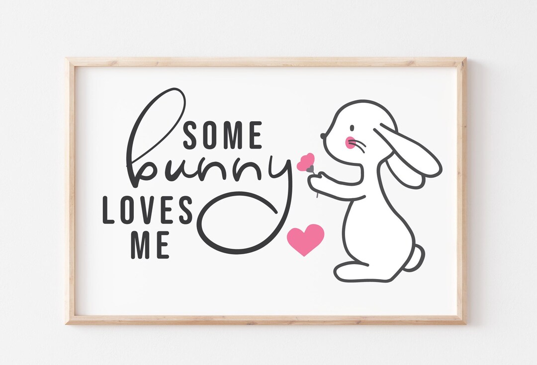 Some Bunny Loves Me Svg, Easter T Shirt, Spring SVG, Cut File for ...