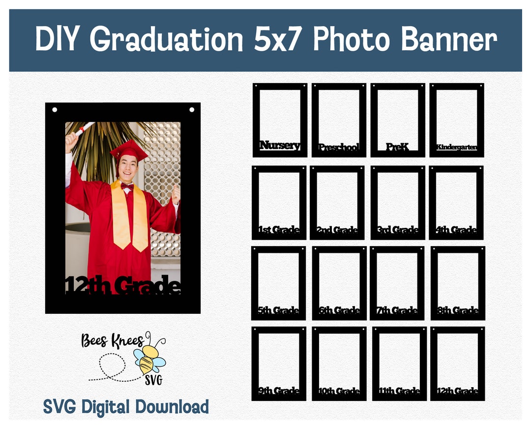 Graduation Photo Banner Svg, Class of 2025 DIY Banner, 5x7 Photo Banner ...