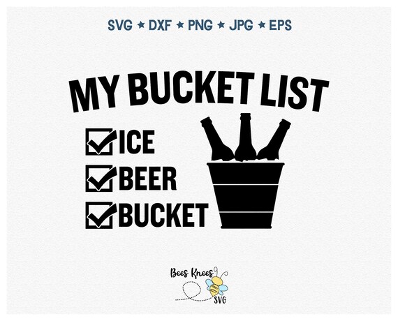 My Bucket List Beer Ice Bucket Svg Funny Father's Day - Etsy