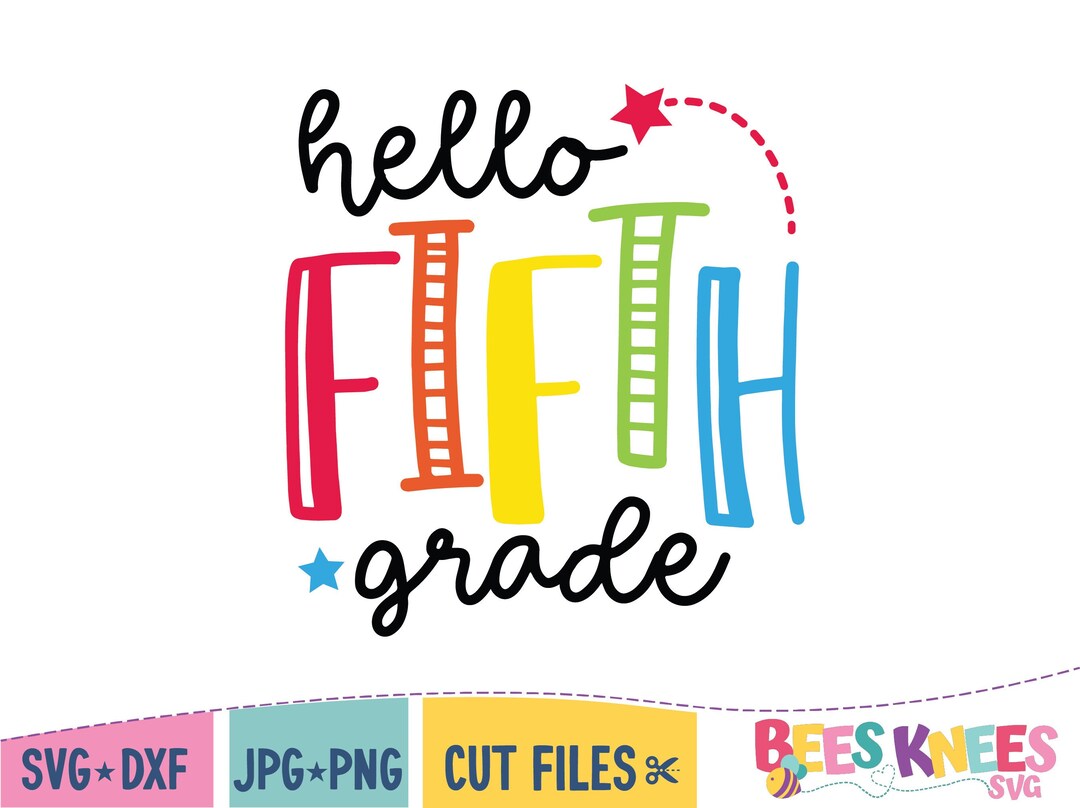 Hello Fifth Grade Svg, First Day of School Svg, 5th Grade Svg, Cricut ...