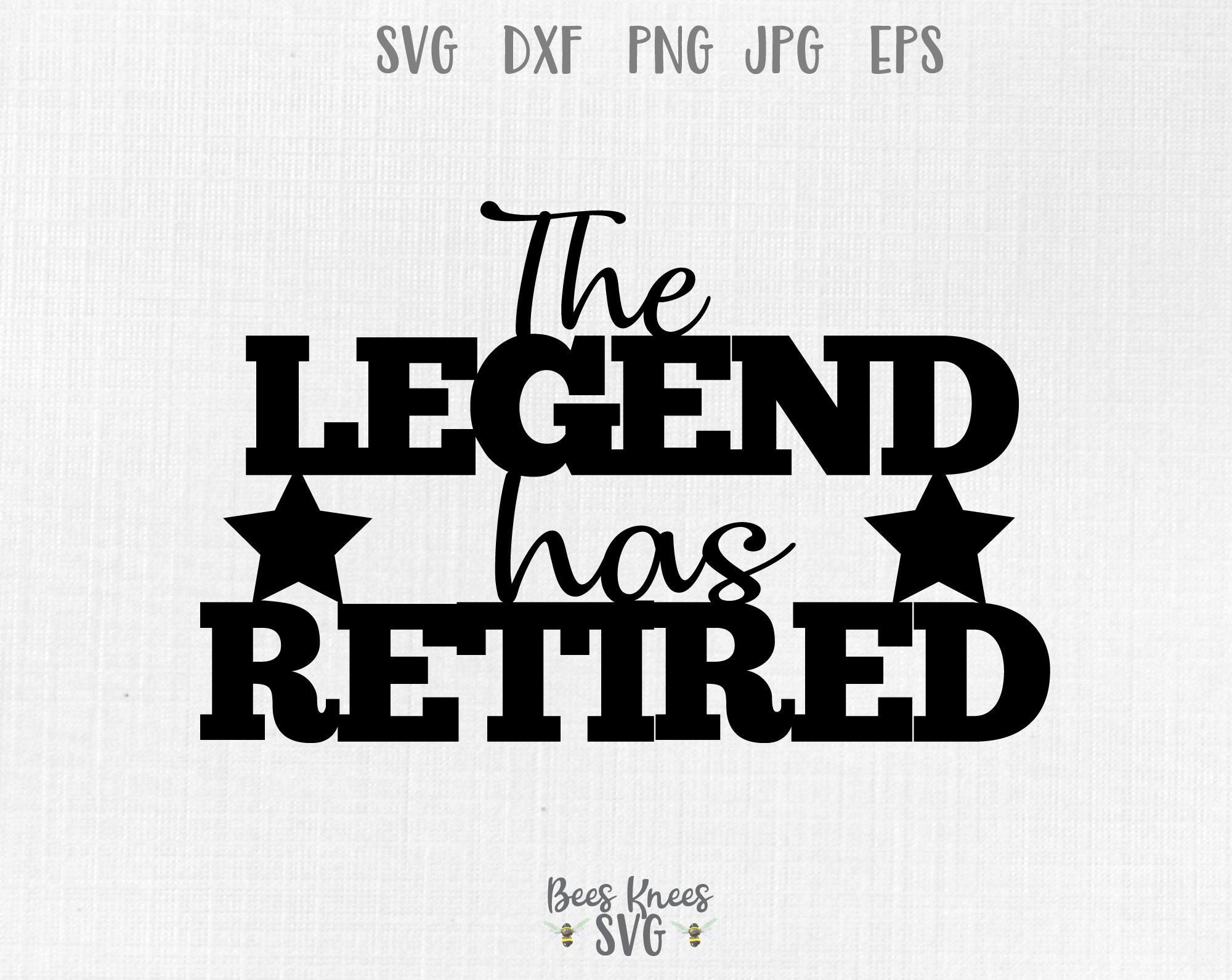 The Legend Has Retired SVG Digital File Cricut Cake Topper | Etsy