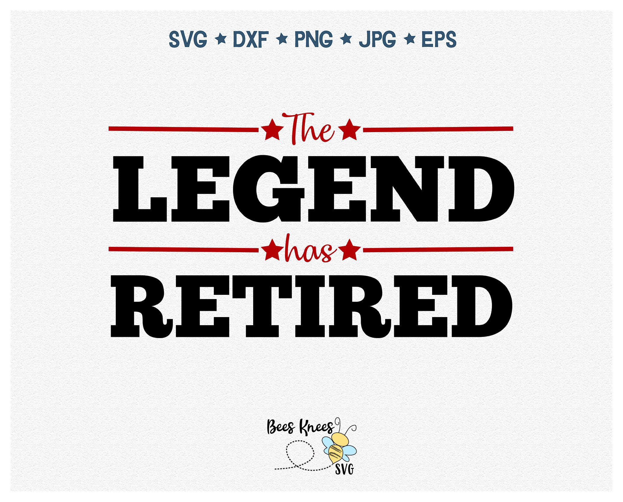 The Legend Has Retired SVG, Retirement T Shirt Svg, Retirement ...