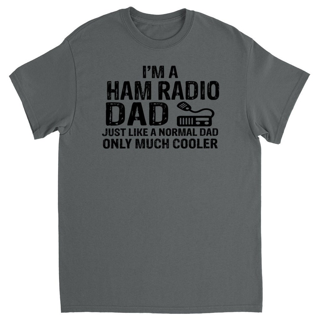 Ham Raido Dad T Shirt, Funny, Gift for Dad, Fathers Day, Pun Jokes, Ham ...