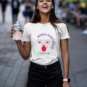 Normalise Menstruation T Shirt / Pms / Menstrual Cup / Period Cramps ...