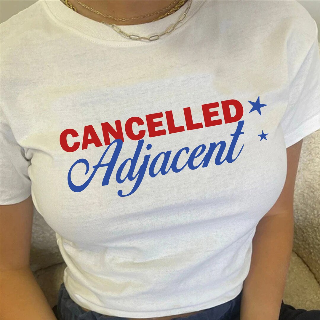Cancelled Adjacent T-shirt: Meme Graphic Tee - Etsy