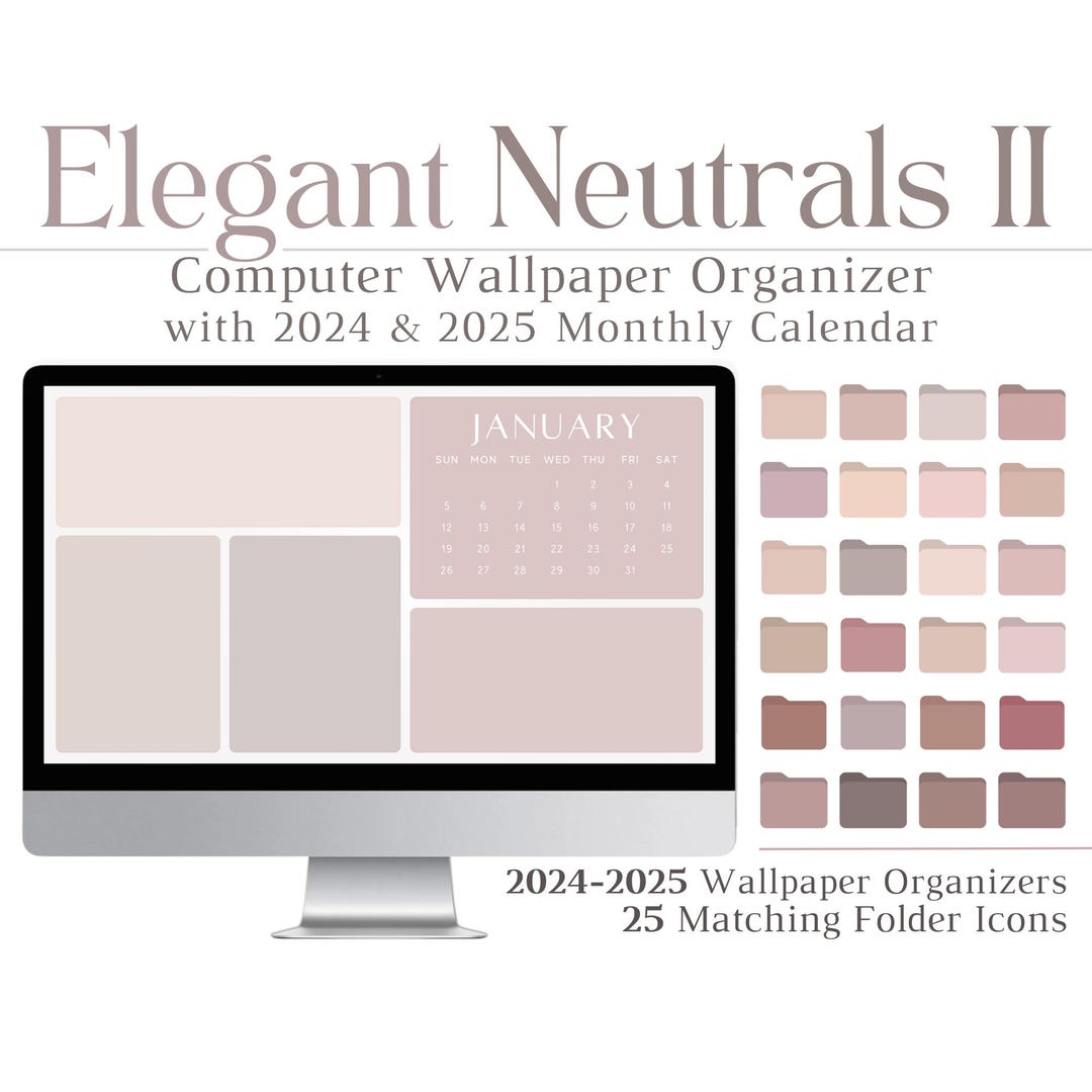 2025 Desktop Wallpaper Organizer Set With 25+ Folders, Elegant Neutrals ...