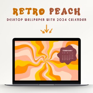 2024 Retro Peach Wallpaper + Monthly Calendar, Desktop Wallpaper ...