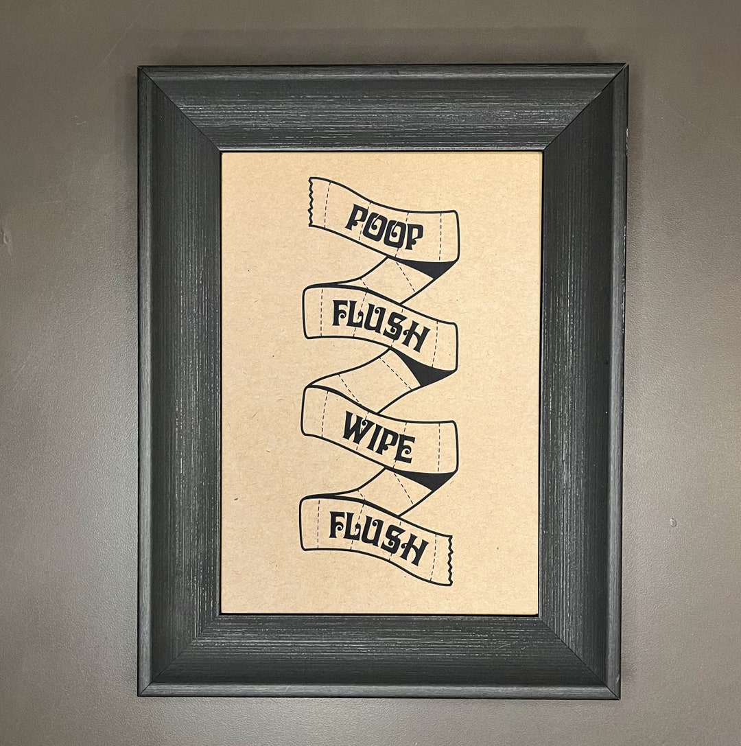 Poop, Flush, Wipe, Flush - Etsy