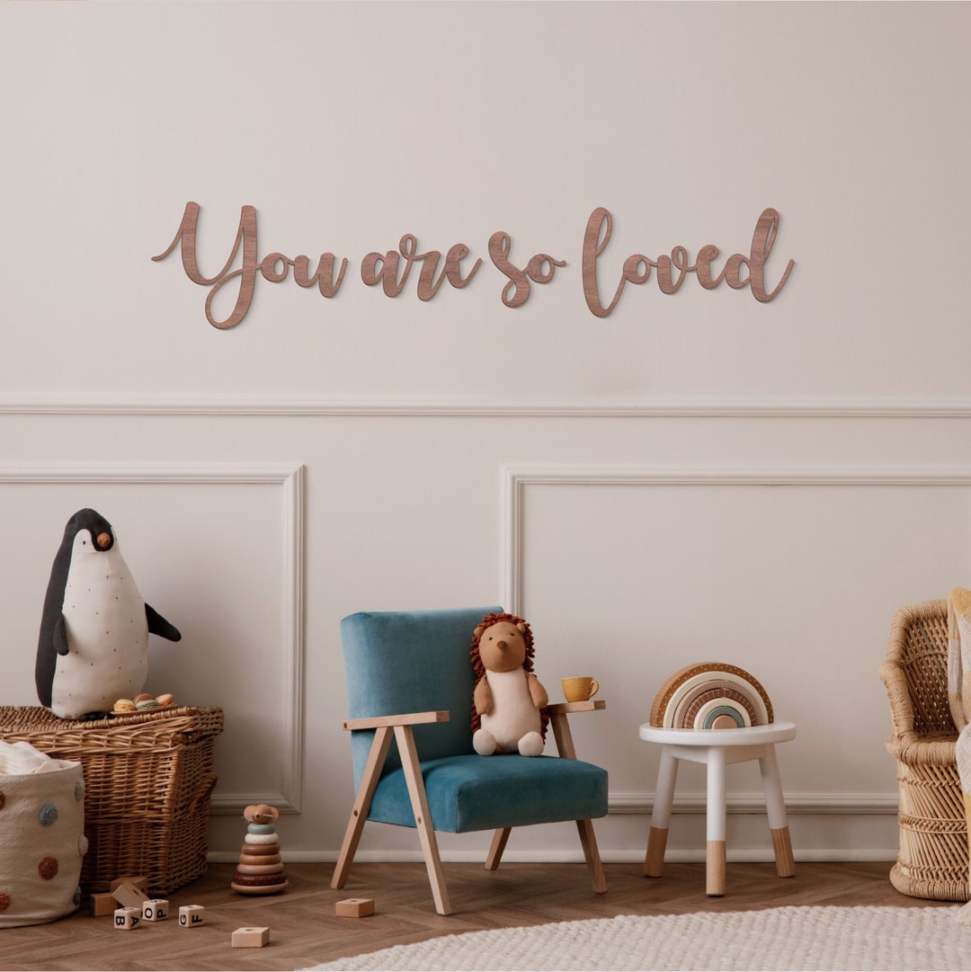 You Are so Loved Sign, Wooden Wall Scripts, Kids Room Decor, Nursery Baby Room, Nursery Wooden ...