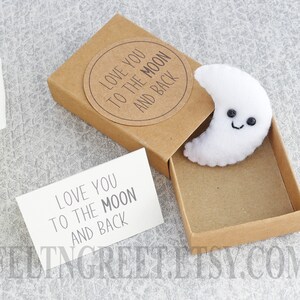Cute Felt 'moon' Gift, 'love You to the Moon and Back', Matchbox Postal ...